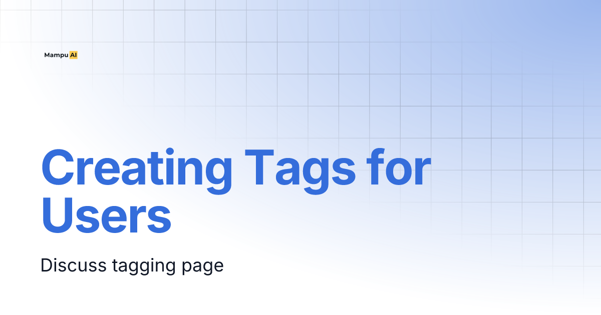 Creating Tags for Users | Mampu AI