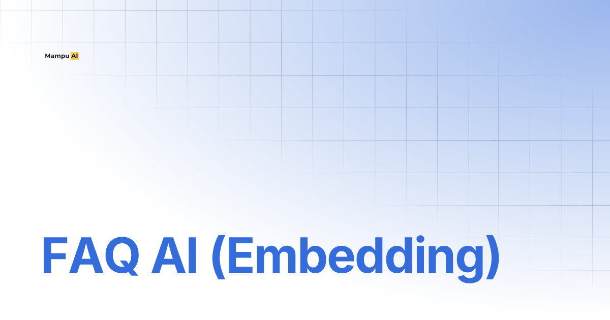 FAQ AI (Embedding) | Mampu AI